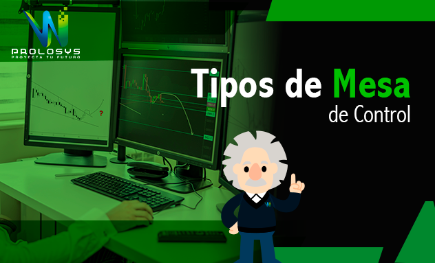 Tipos de Mesa de Control – Prolosys